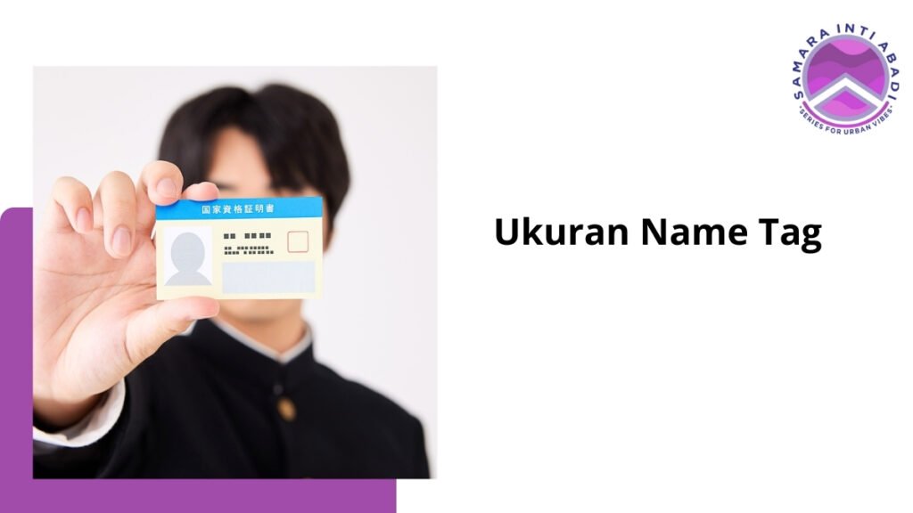 4 Ukuran Name Tag Standar & Custom - Samara Inti Abadi