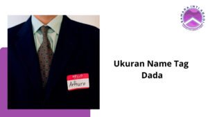 Ukuran Name Tag Dada: Panduan Lengkap untuk Identitas - Samara Inti Abadi