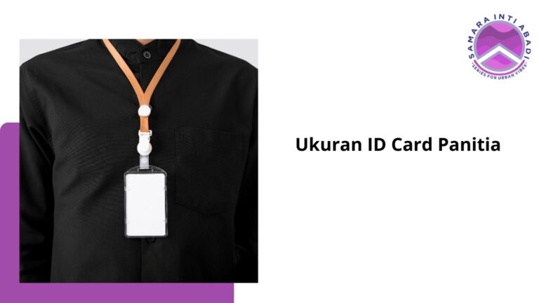 Ukuran ID Card Panitia: Panduan Lengkap untuk Event Profesional ...